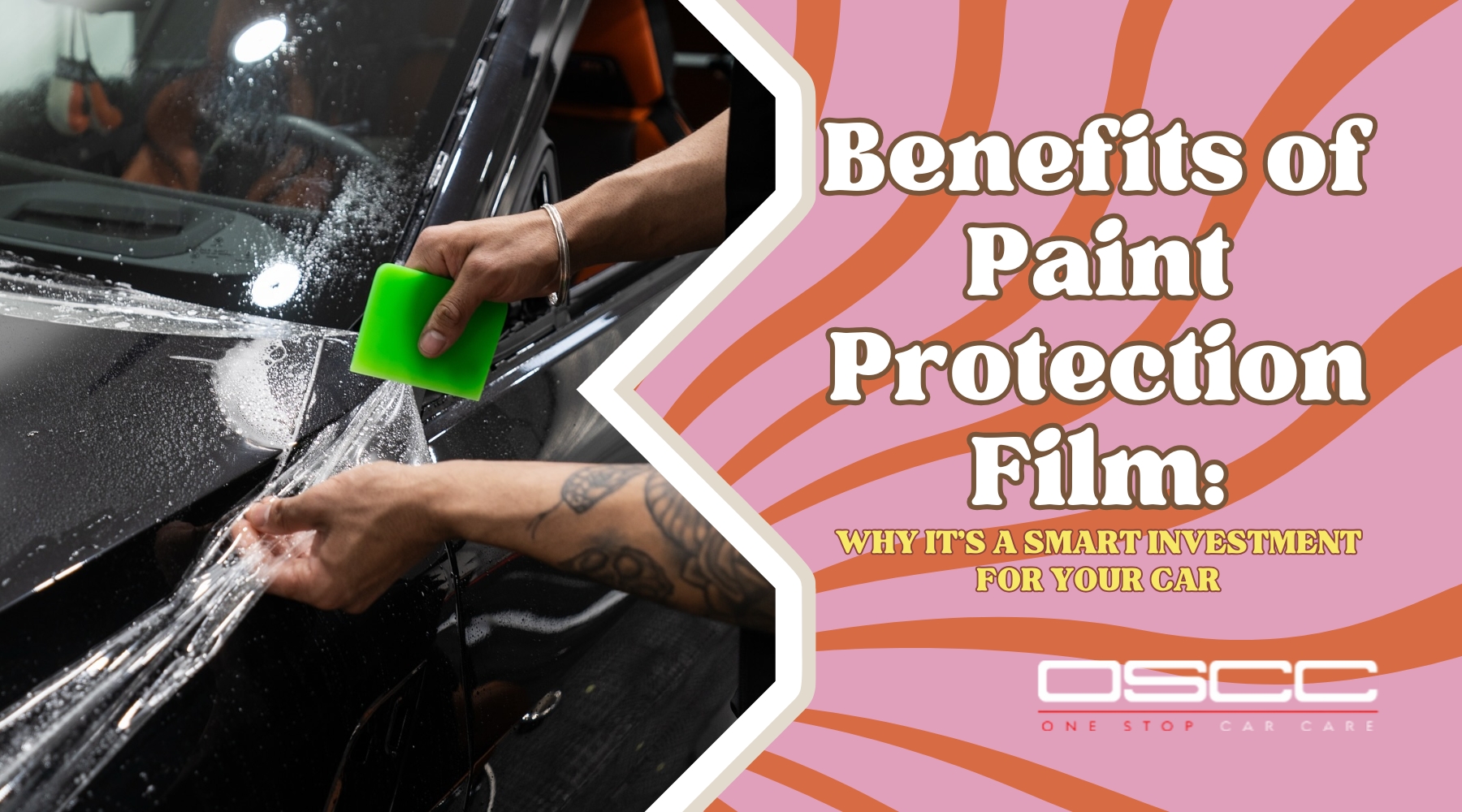 Top Benefits of Paint Protection Film for Long-Term Car Care